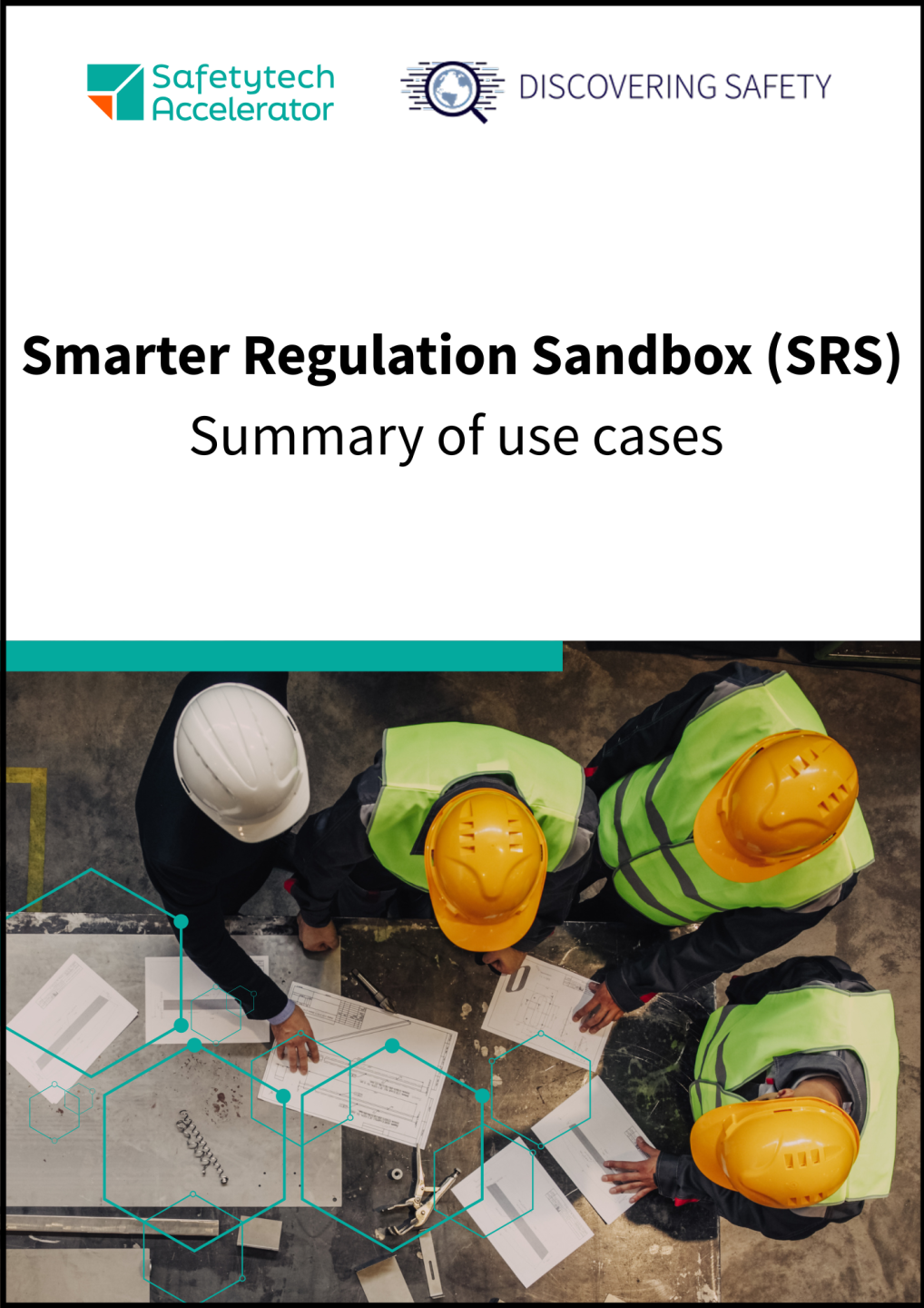 Smarter Regulation Sandbox Summary of Use Cases Insights - Safetytech ...